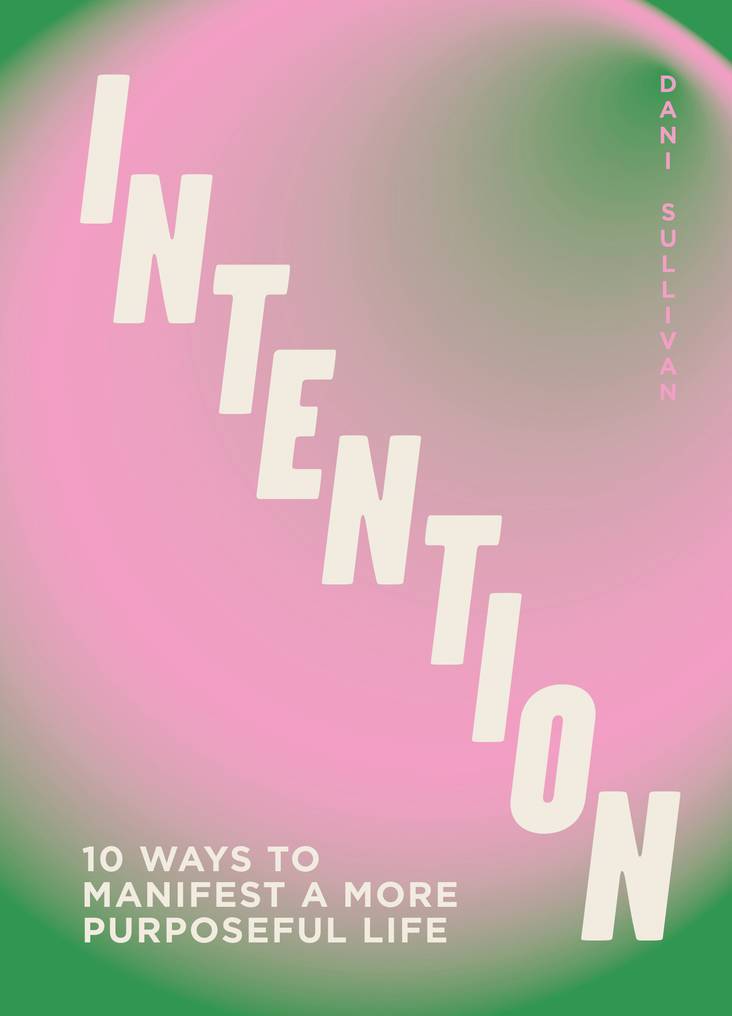How to Live with Intention - GrownUps New Zealand